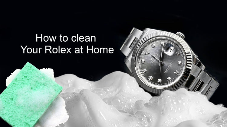 Easy Steps for Cleaning Your Rolex at Home – Affordable Swiss Watches Inc.